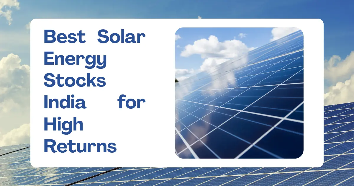 Best Solar Energy Stocks India for High Returns - solartechera.com