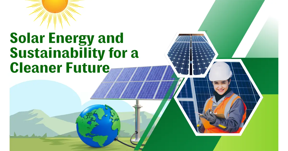 Solar Energy and Sustainability for a Cleaner Future - solartechera.com